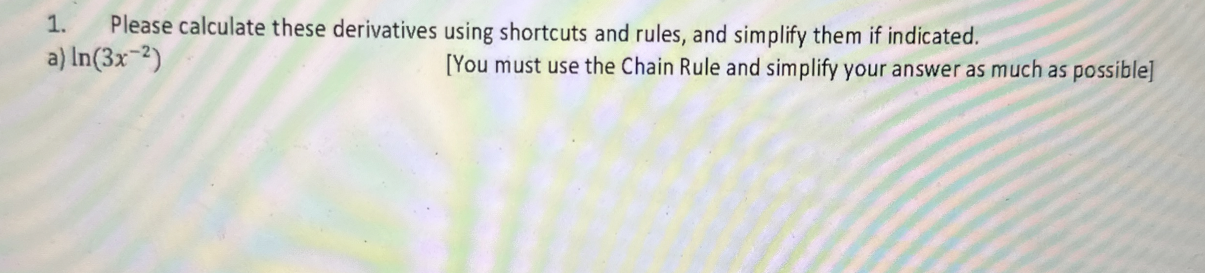 Solved Please calculate these derivatives using shortcuts | Chegg.com
