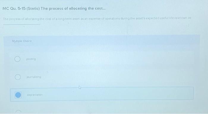 Solved MC Qu. 5-15 (Static) The process of allocating the | Chegg.com