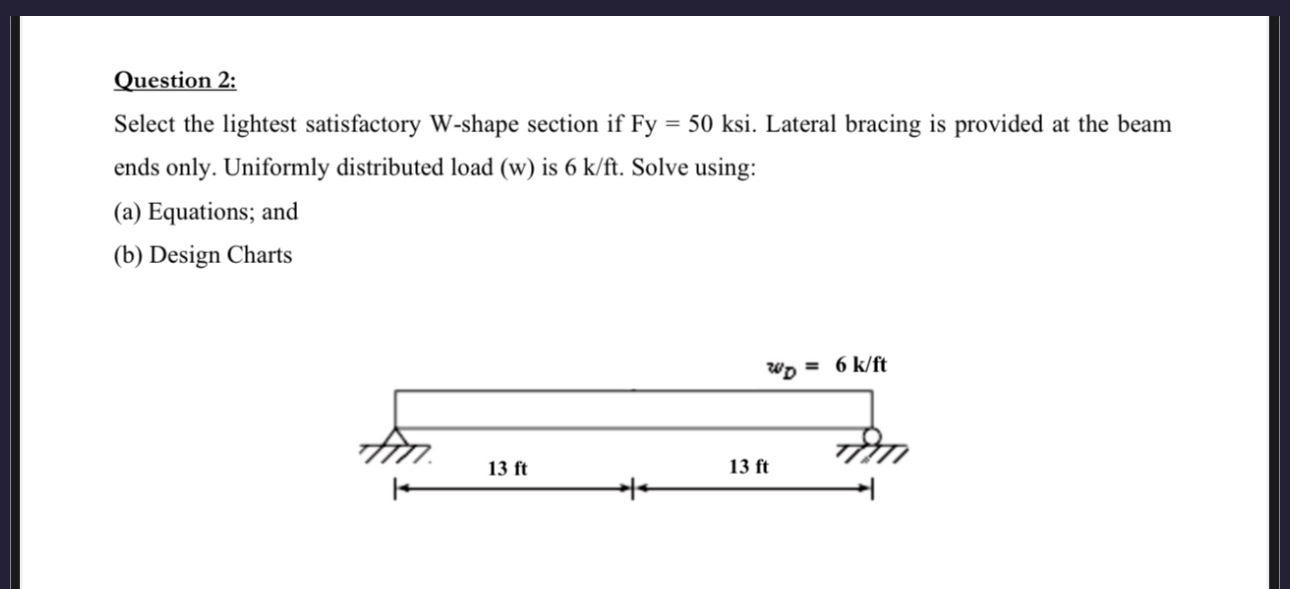Solved Question 2:Select the lightest satisfactory W-shape | Chegg.com