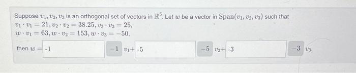 Solved Suppose v1,v2,v3 is an orthogonal set of vectors in | Chegg.com