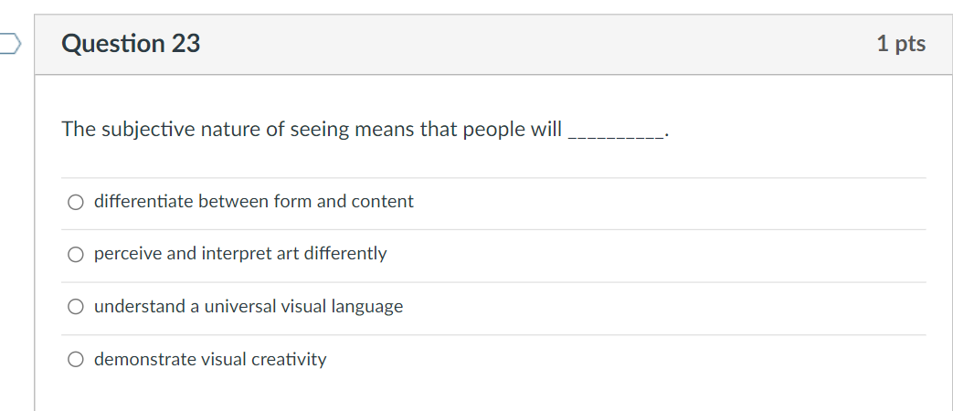 Solved Question 23The subjective nature of seeing means that | Chegg.com