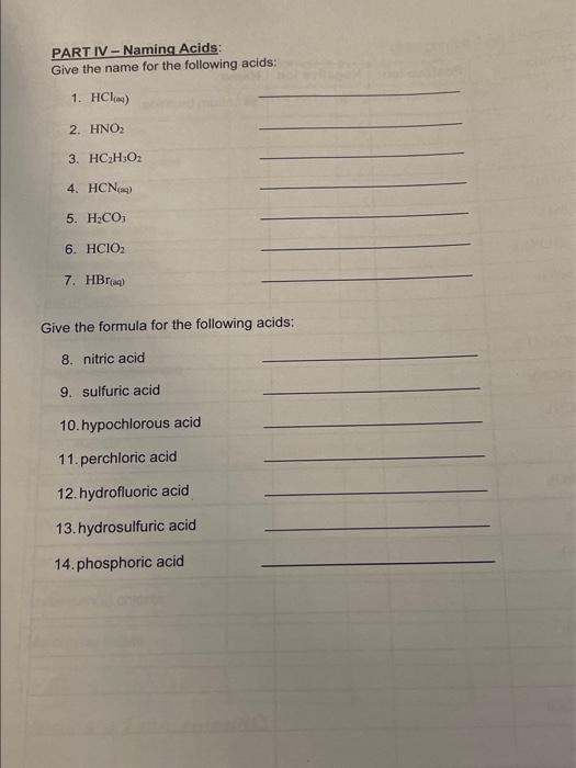 Solved PART IV-Naming Acids: Give the name for the following | Chegg.com