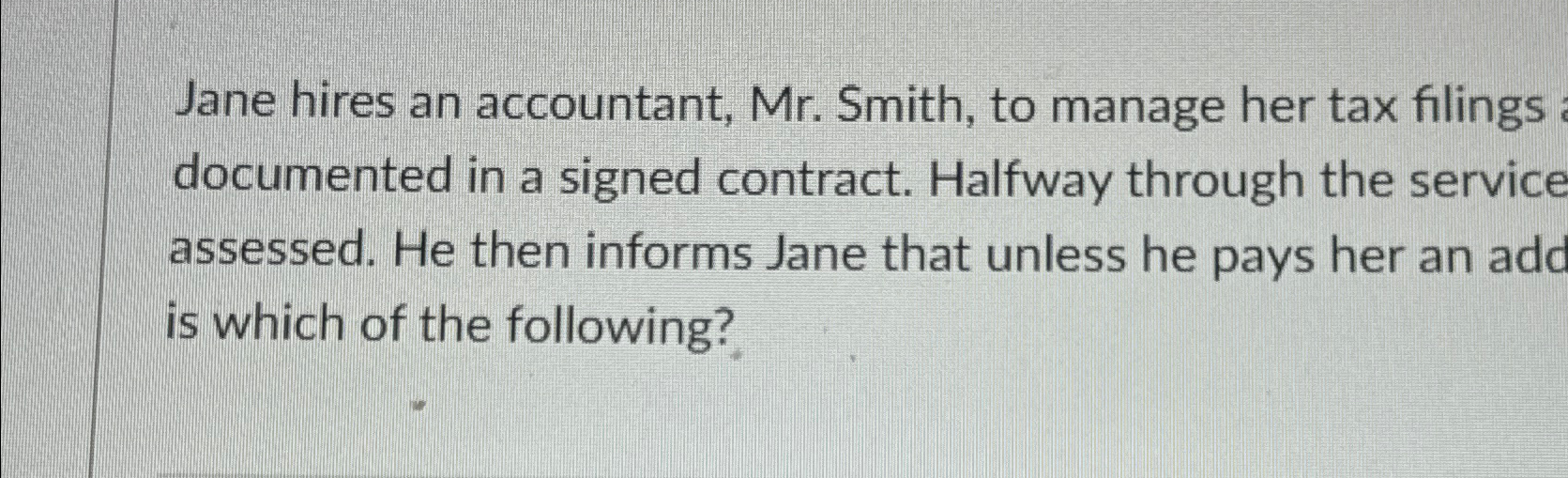 Solved Jane hires an accountant, Mr. ﻿Smith, to manage her | Chegg.com