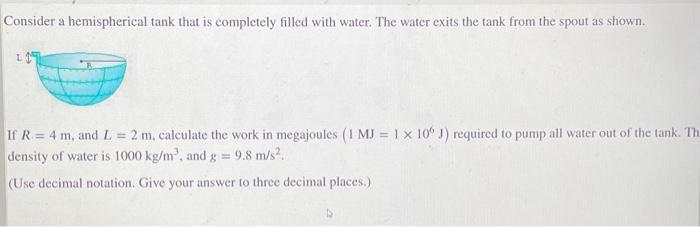 Solved Consider a hemispherical tank that is completely | Chegg.com