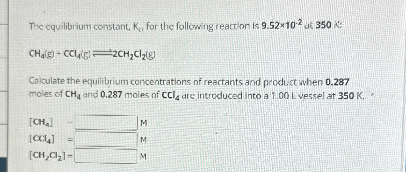 Solved The equilibrium constant, KC ﻿for the following | Chegg.com