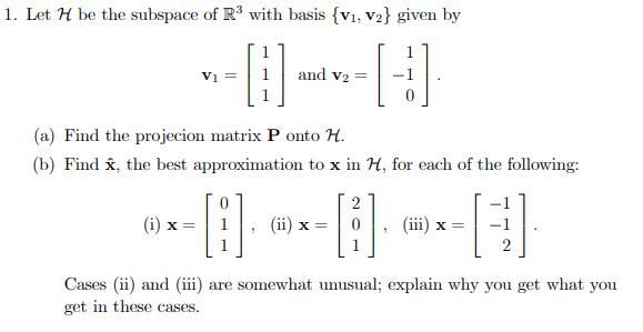 Let H be ﻿the subspace of R3 ﻿with basis {v1,v2} | Chegg.com