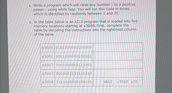 1. Write a program which will raise any number x to a | Chegg.com