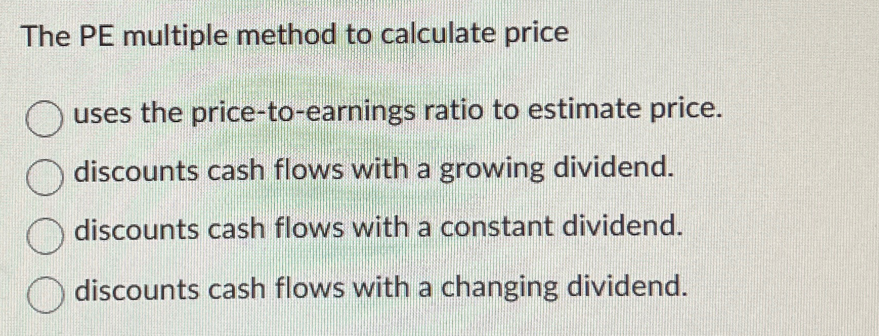 Solved The PE multiple method to calculate priceuses the | Chegg.com