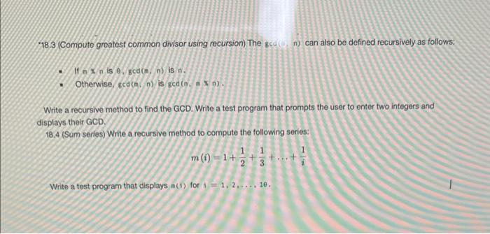 Solved Write A Recursive Method To Find The Gcd Write A 