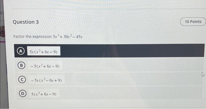 Solved Ctor The Expression 5x330x2−45x 5xx26x−9 B 