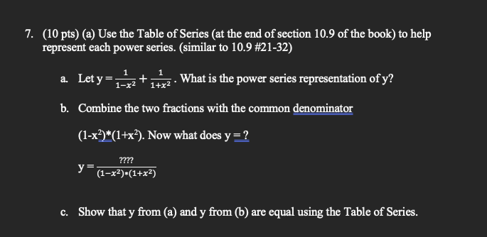 Solved Question 7)(a) ﻿Use the Table of Series (at the end | Chegg.com