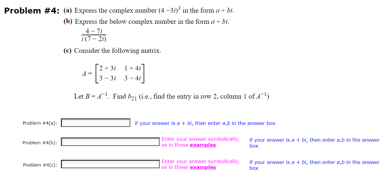 Solved Problem #4: (a) ﻿Express the complex number (4-3i)3 | Chegg.com