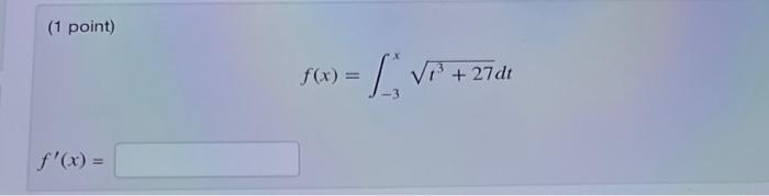 Solved (1 point) If f(x)=∫xx2t2dt then f′(x)=(1 point) If | Chegg.com