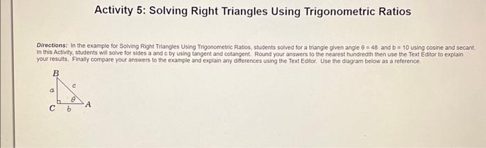 Solved Activity 5: Solving Right Triangles Using | Chegg.com