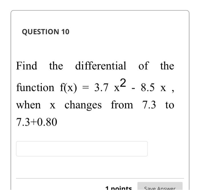 Solved QUESTION 10 Find the differential of the function | Chegg.com