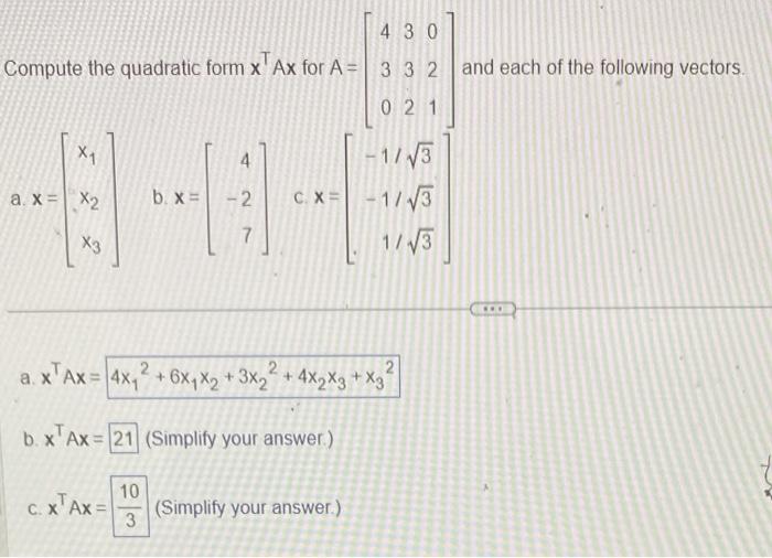 Solved Compute the quadratic form x⊤Ax for A=⎣⎡430332021⎦⎤ | Chegg.com