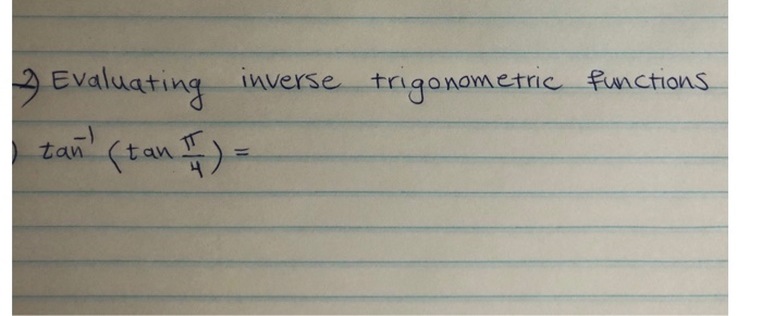 Solved 2 Evaluating inverse trigonometric functions tant | Chegg.com