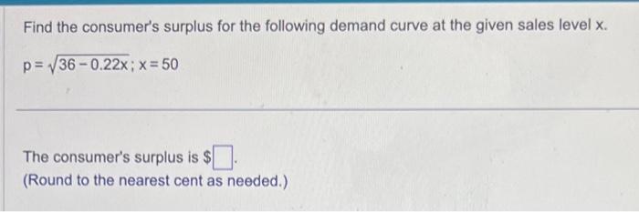 Solved Find the consumer's surplus for the following demand | Chegg.com