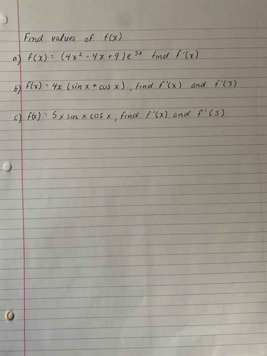 Solved Find values of f(x) a) f(x) = (4x2.4x+9) e sx find | Chegg.com