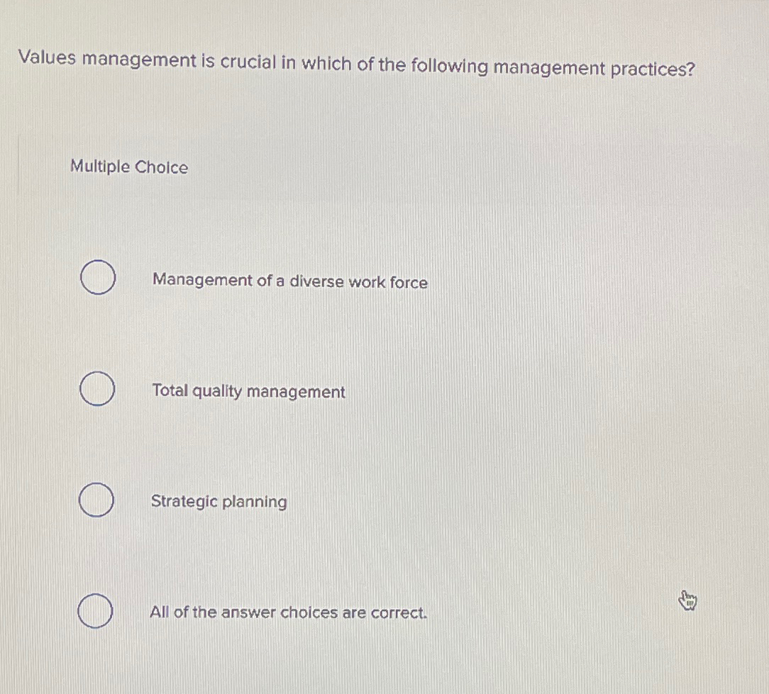 Solved Values management is crucial in which of the | Chegg.com