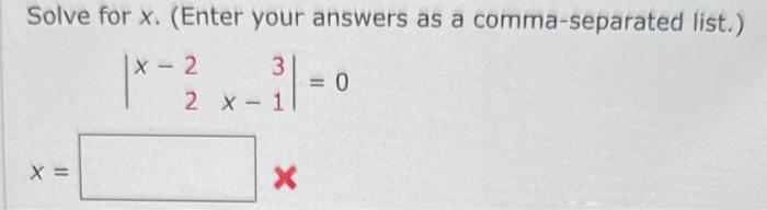 Solved Solve for x. (Enter your answers as a comma-separated | Chegg.com