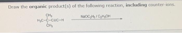 [Solved]: Draw the organic product(s) of the following reac