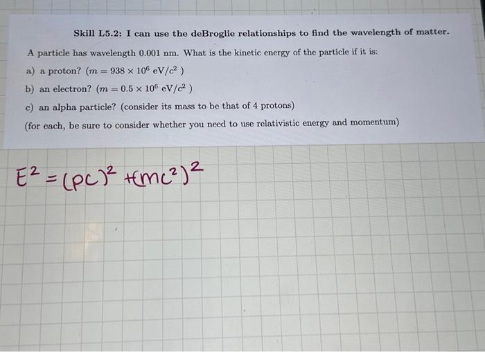 Solved Skill L5.2: I can use the deBroglie relationships to | Chegg.com