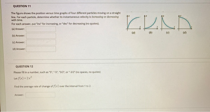 Solved QUESTION 11 The figure shows the position versus time | Chegg.com