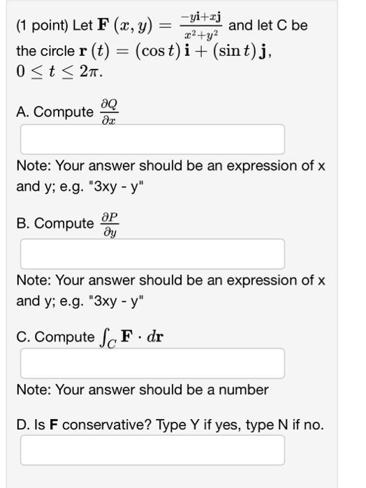Solved (1 point) Let F(x,y)=x2+y2−yi+xj and let C be the | Chegg.com