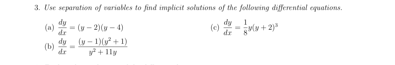 Solved Use separation of variables to find implicit | Chegg.com