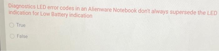 Solved Diagnostics LED error codes in an Alienware Notebook | Chegg.com