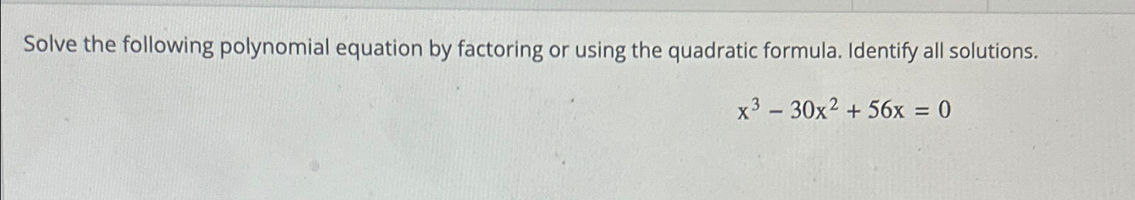 Solved Solve the following polynomial equation by factoring | Chegg.com