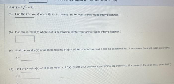 Solved Let f(x)=6x−8x. (a) Find the interval(s) where f(x) | Chegg.com