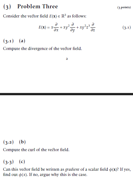 Solved (3) ﻿Problem ThreeConsider the vector field E(x)inR3 | Chegg.com