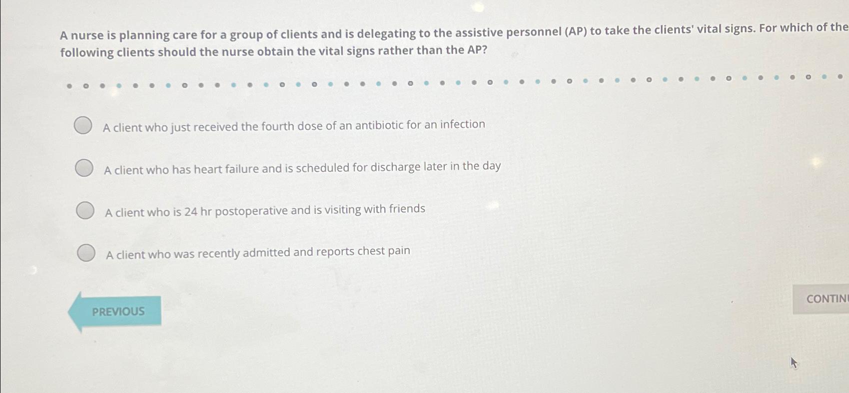 Solved A nurse is planning care for a group of clients and | Chegg.com