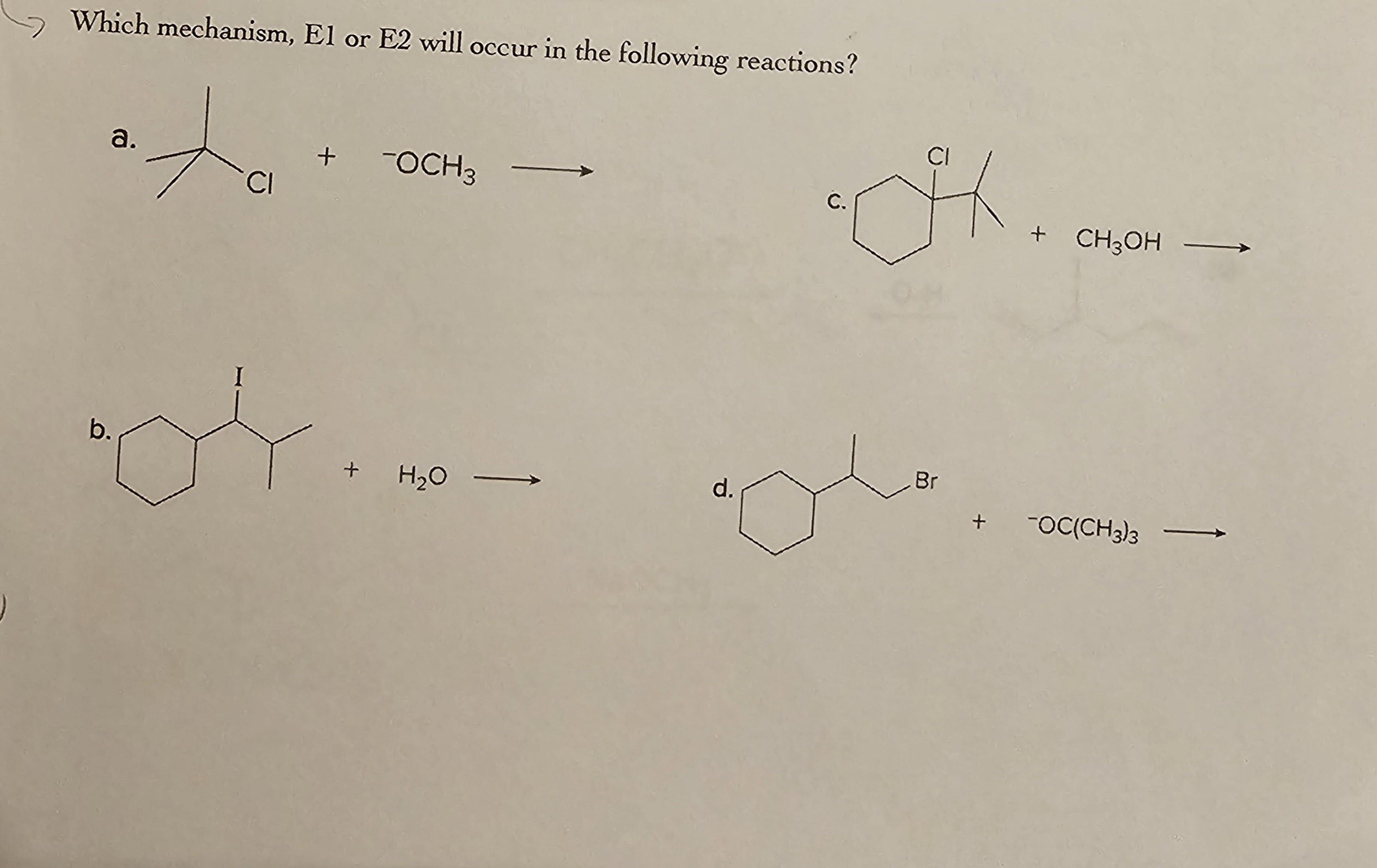 Solved Which mechanism, E1 ﻿or E2 ﻿will occur in the | Chegg.com