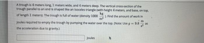 Solved A trough is 4 meters long, 1 meters wide, and 4 | Chegg.com