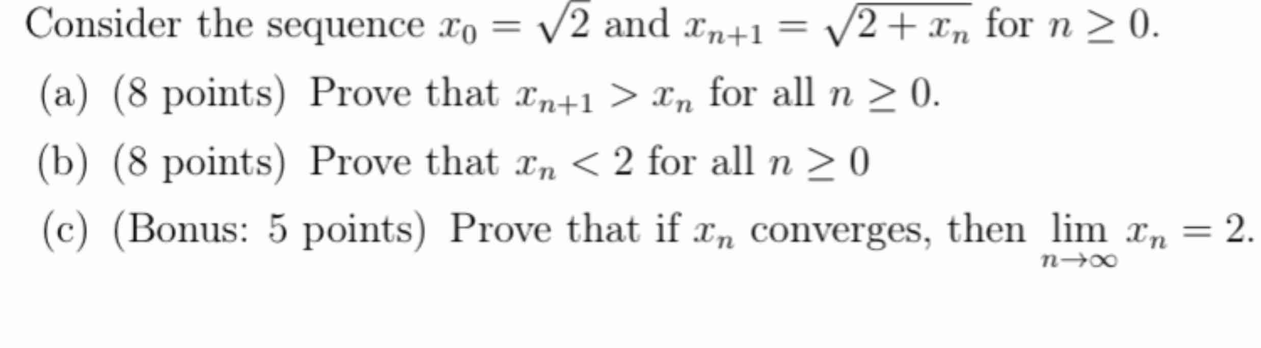 Solved Consider the sequence x0=22 ﻿and xn+1=2+xn2 ﻿for | Chegg.com