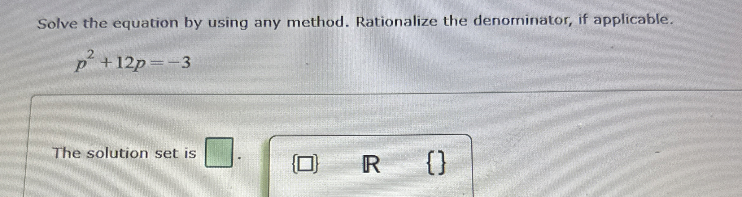 Solved Solve the equation by using any method. Rationalize | Chegg.com