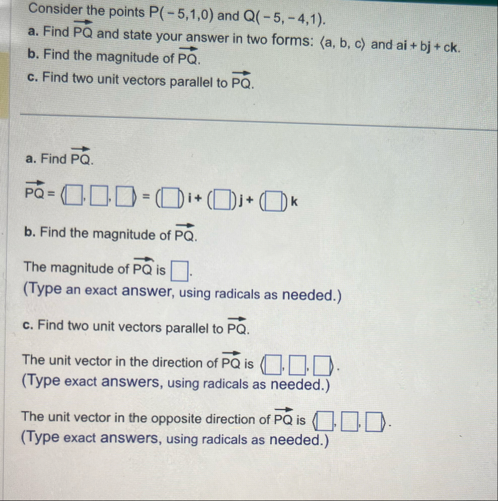 Solved Consider the points P(-5,1,0) ﻿and Q(-5,-4,1).a. | Chegg.com