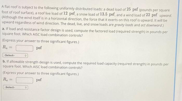 Solved A flat roof is subject to the following uniformly | Chegg.com