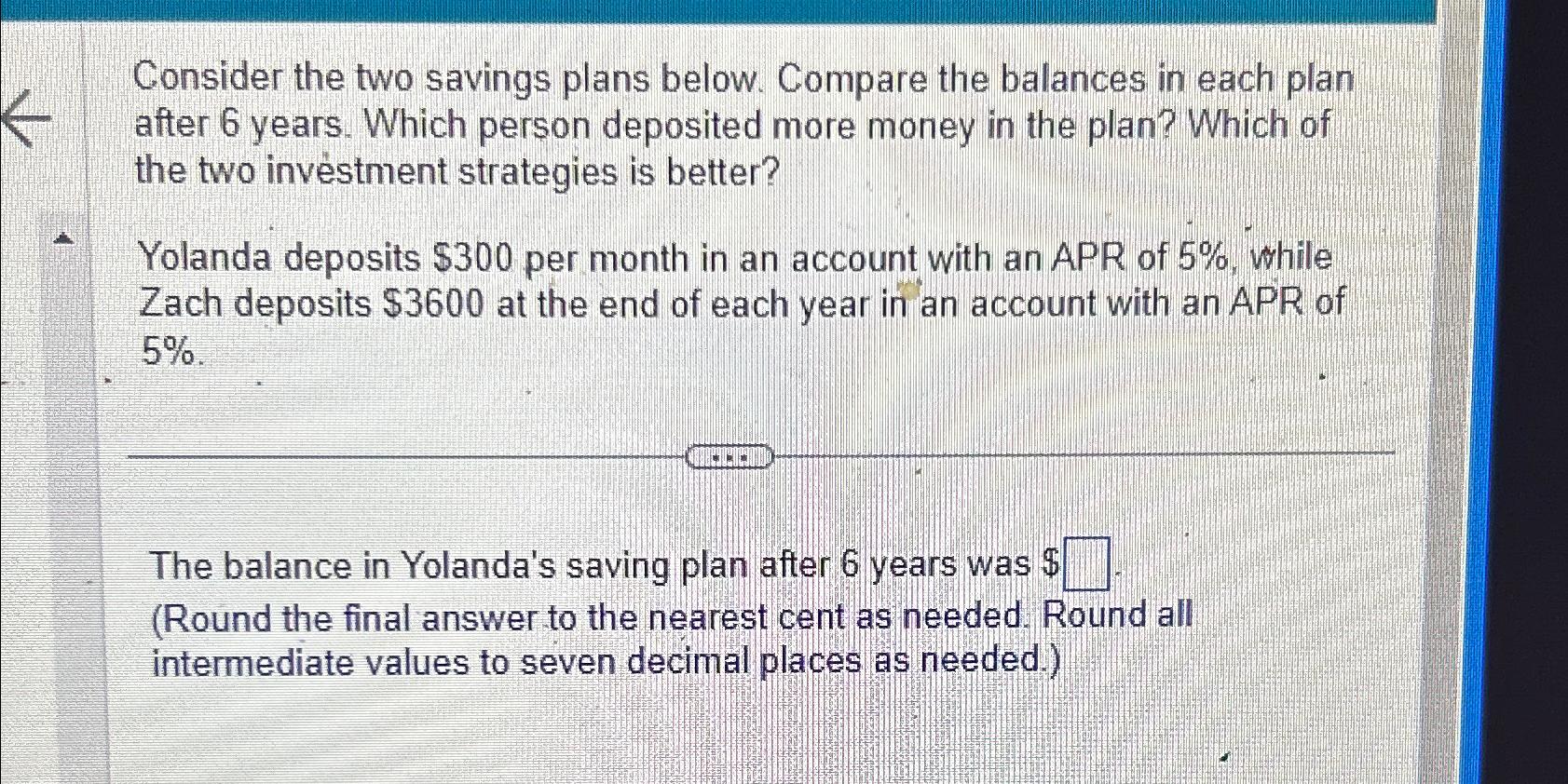 Solved Consider the two savings plans below. Compare the | Chegg.com