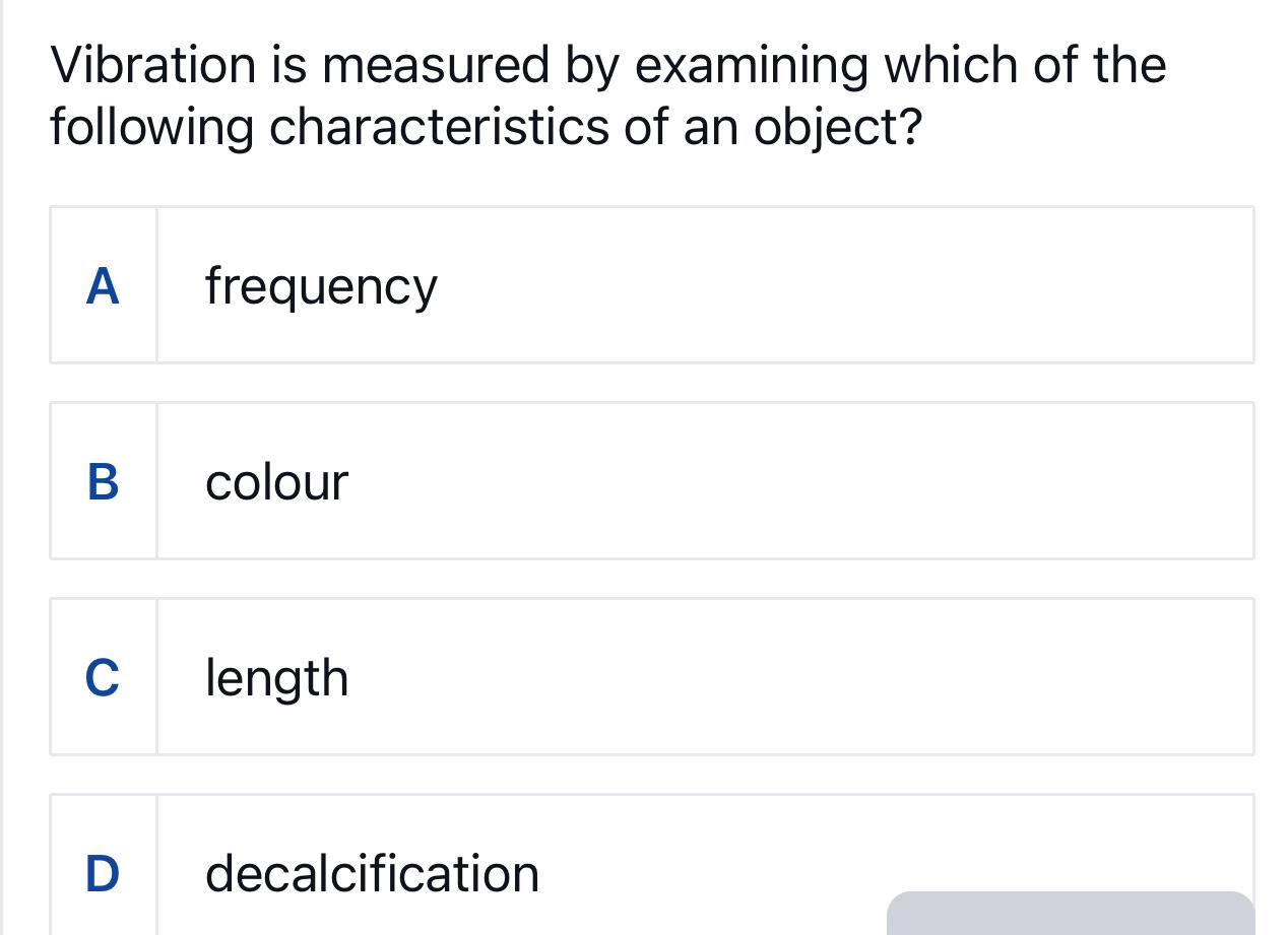 Solved Vibration is measured by examining which of the | Chegg.com