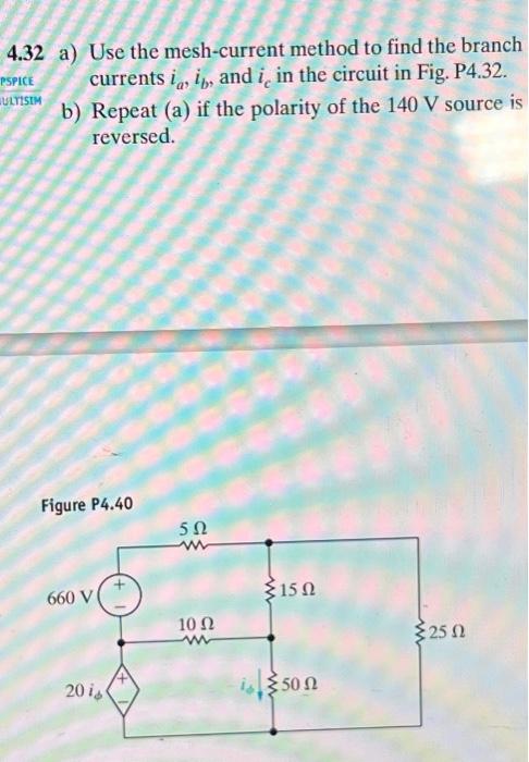 Solved 4.32 a) Use the mesh-current method to find the | Chegg.com