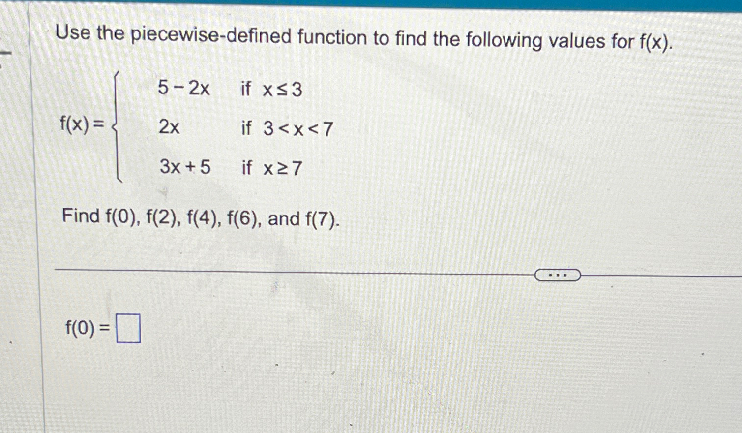Solved Use the piecewise-defined function to find the | Chegg.com