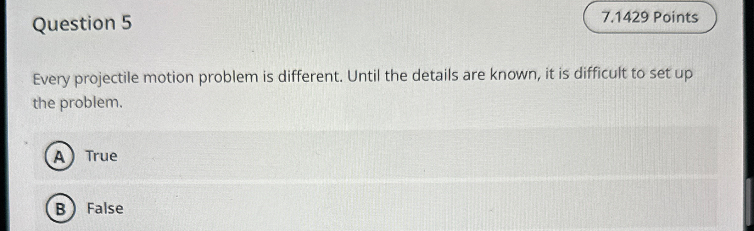 Solved Question 5Every projectile motion problem is | Chegg.com