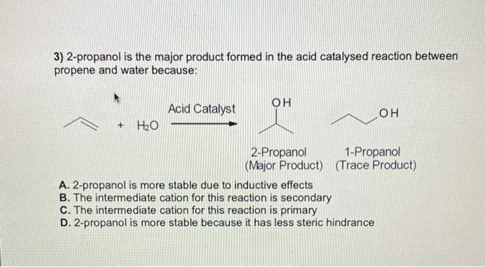 Solved 3) 2-propanol is the major product formed in the acid | Chegg.com