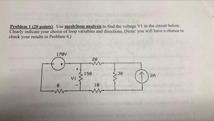 Solved Problem 1 (20 points). Use mesh/loop analysis to find | Chegg.com