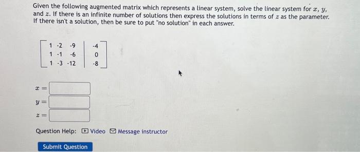 Solved Given the following augmented matrix which represents | Chegg.com