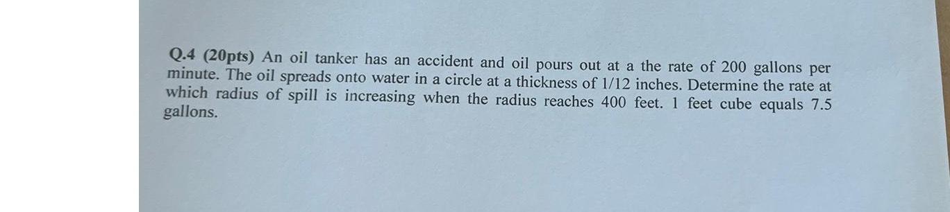 Solved Q. 4 (20pts) ﻿An oil tanker has an accident and oil | Chegg.com